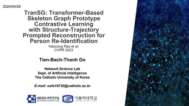 240429thanhlabseminar Transg Transformer Based Skeleton Graph Prototype Contrastive Learning