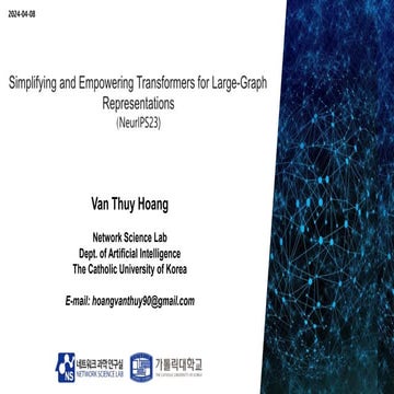 240429_Thuy_Labseminar[Simplifying and Empowering Transformers for Large-Graph Representations].pptx