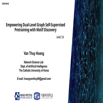 240909_Thuy_Labseminar[Empowering Dual-Level Graph Self-Supervised Pretraining with Motif ...
