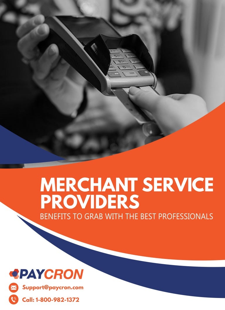 Merchant service providers: benefits to grab with the best profession…