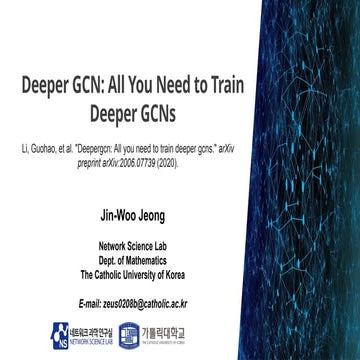 241104_JW_labseminar[Deeper GCN: All You Need to Train Deeper GCNs].pptx