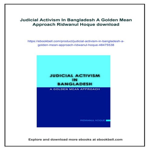 Judicial Activism In Bangladesh A Golden Mean Approach Ridwanul Hoque | PDF