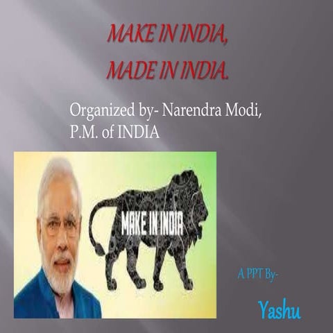 MAKE IN INDIA CAMPAIGN by-YASHU | PPT