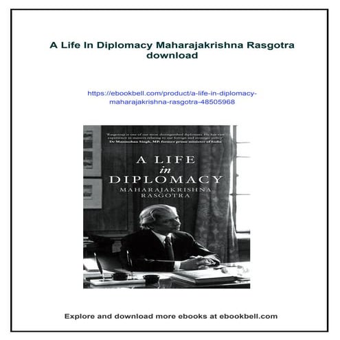 A Life In Diplomacy Maharajakrishna Rasgotra | PDF