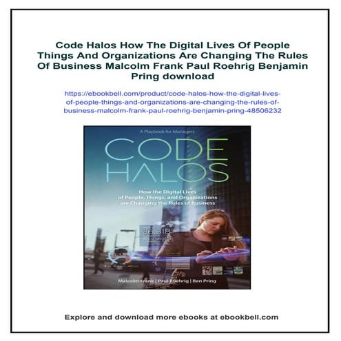 Code Halos How The Digital Lives Of People Things And Organizations Are ...