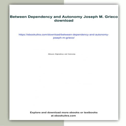 Between Dependency and Autonomy Joseph M. Grieco | PDF