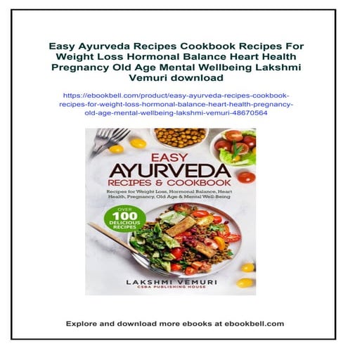 Easy Ayurveda Recipes Cookbook Recipes For Weight Loss Hormonal Balance Heart Health Pregnancy ...