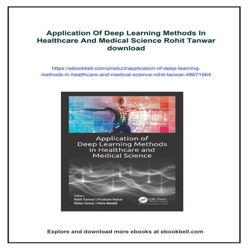 Application Of Deep Learning Methods In Healthcare And Medical Science ...