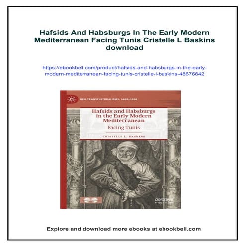Hafsids And Habsburgs In The Early Modern Mediterranean Facing Tunis ...
