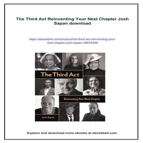 The Third Act Reinventing Your Next Chapter Josh Sapan | PDF