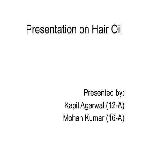 24339780-Hair-Oil-Presentation.ppt humans | PPT