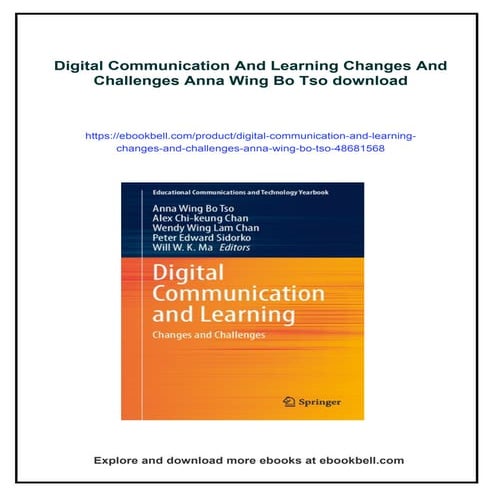 Digital Communication And Learning Changes And Challenges Anna Wing Bo ...