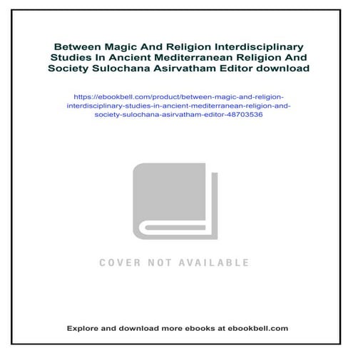 Between Magic And Religion Interdisciplinary Studies In Ancient ...