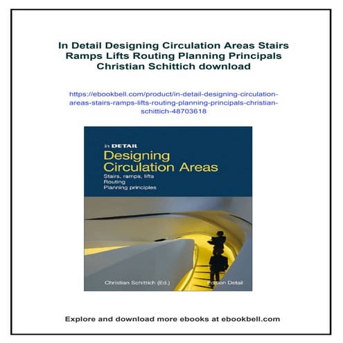 In Detail Designing Circulation Areas Stairs Ramps Lifts Routing Planning Principals Christian ...