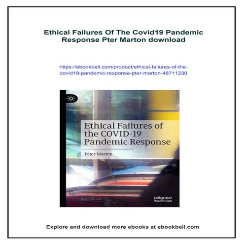 Ethical Failures Of The Covid19 Pandemic Response Pter Marton | PDF