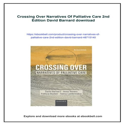 Crossing Over Narratives Of Palliative Care 2nd Edition David Barnard | PDF