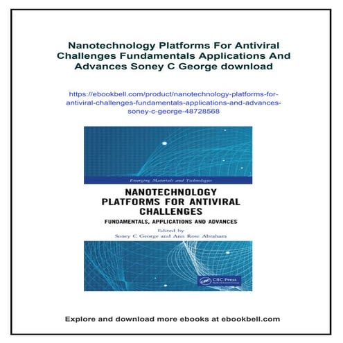 Nanotechnology Platforms For Antiviral Challenges Fundamentals Applications And Advances Soney C ...