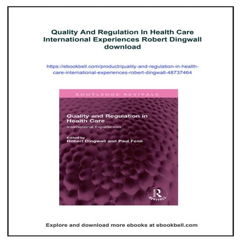 Quality And Regulation In Health Care International Experiences Robert ...