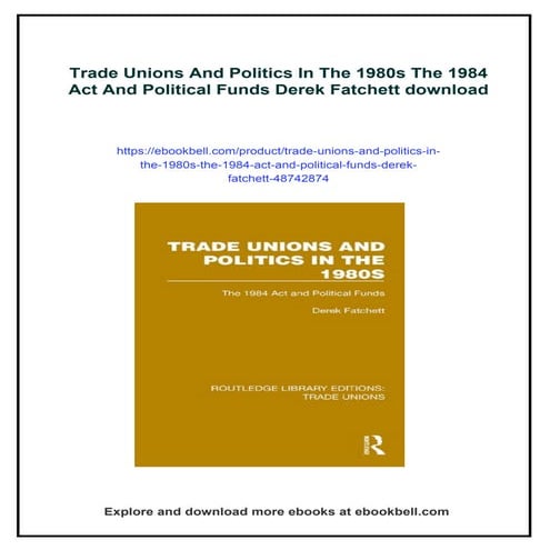 Trade Unions And Politics In The 1980s The 1984 Act And Political Funds ...