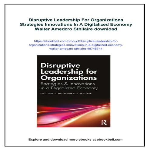 Disruptive Leadership For Organizations Strategies Innovations In A ...