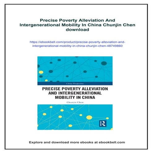 Precise Poverty Alleviation And Intergenerational Mobility In China Chunjin Chen | PDF
