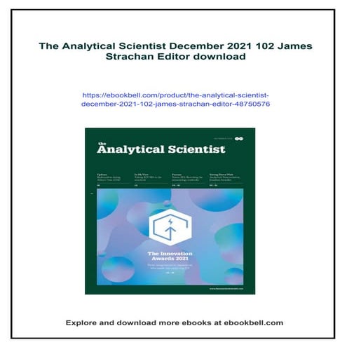 The Analytical Scientist December 2021 102 James Strachan Editor | PDF