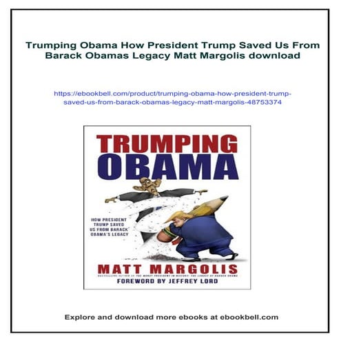 Trumping Obama How President Trump Saved Us From Barack Obamas Legacy ...