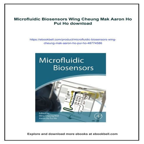 Microfluidic Biosensors Wing Cheung Mak Aaron Ho Pui Ho | PDF