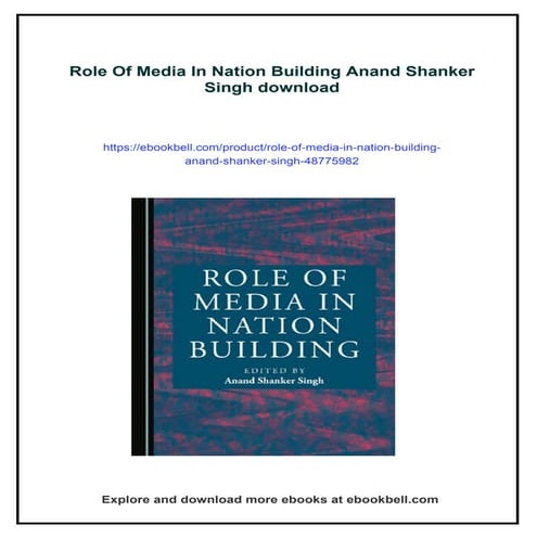 Role Of Media In Nation Building Anand Shanker Singh | PDF