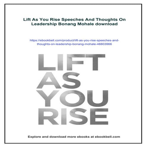 Lift As You Rise Speeches And Thoughts On Leadership Bonang Mohale | PDF