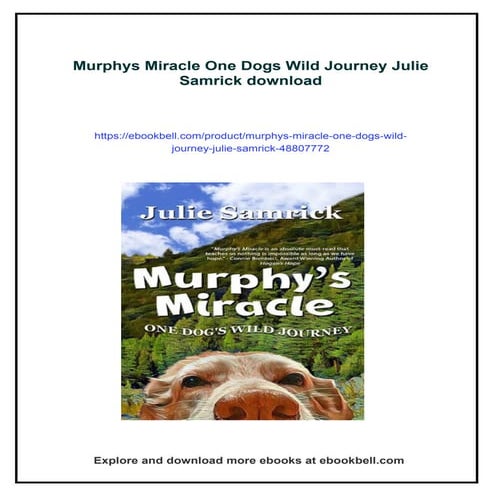 Murphys Miracle One Dogs Wild Journey Julie Samrick | PDF