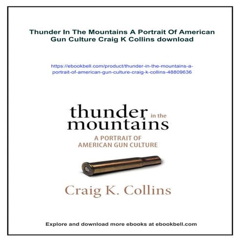Thunder In The Mountains A Portrait Of American Gun Culture Craig K ...