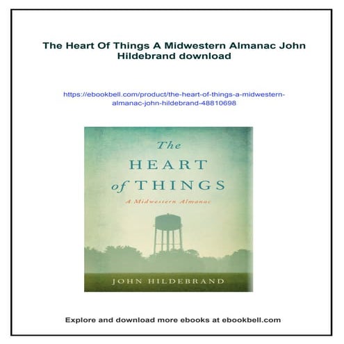 The Heart Of Things A Midwestern Almanac John Hildebrand | PDF