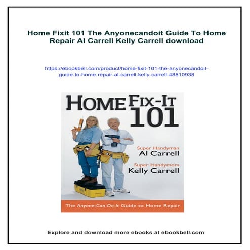 Home Fixit 101 The Anyonecandoit Guide To Home Repair Al Carrell Kelly Carrell | PDF