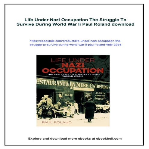 Life Under Nazi Occupation The Struggle To Survive During World War Ii ...
