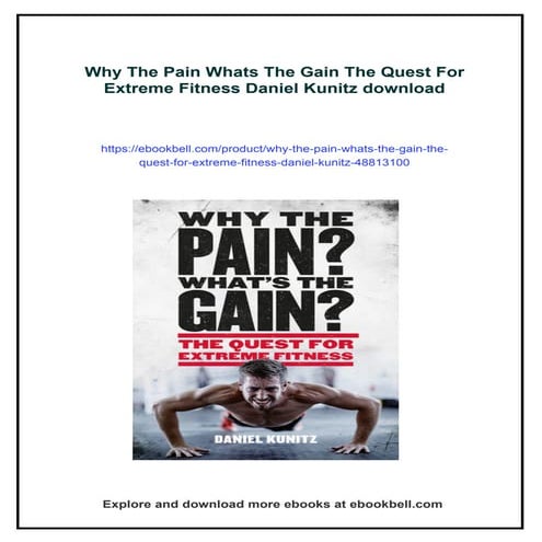 Why The Pain Whats The Gain The Quest For Extreme Fitness Daniel Kunitz ...