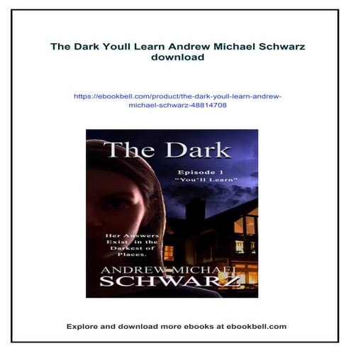 The Dark Youll Learn Andrew Michael Schwarz | PDF