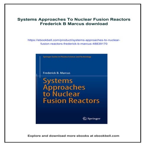 Systems Approaches To Nuclear Fusion Reactors Frederick B Marcus | PDF