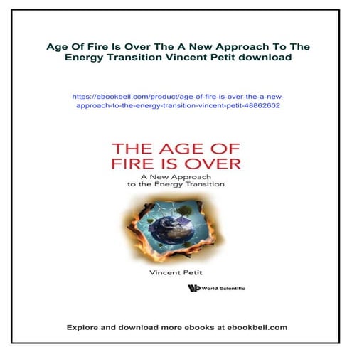 Age Of Fire Is Over The A New Approach To The Energy Transition Vincent ...