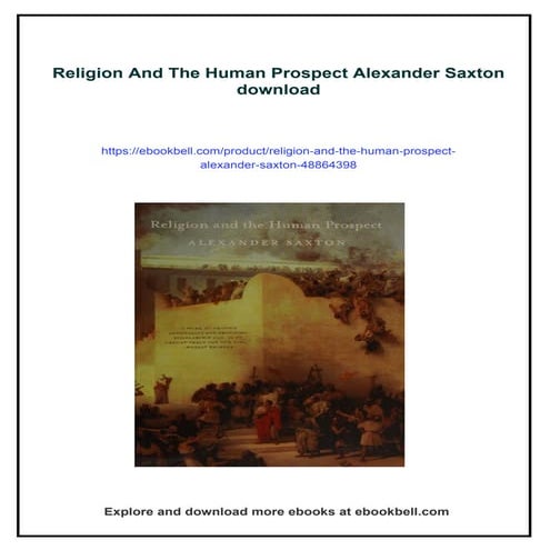 Religion And The Human Prospect Alexander Saxton | PDF