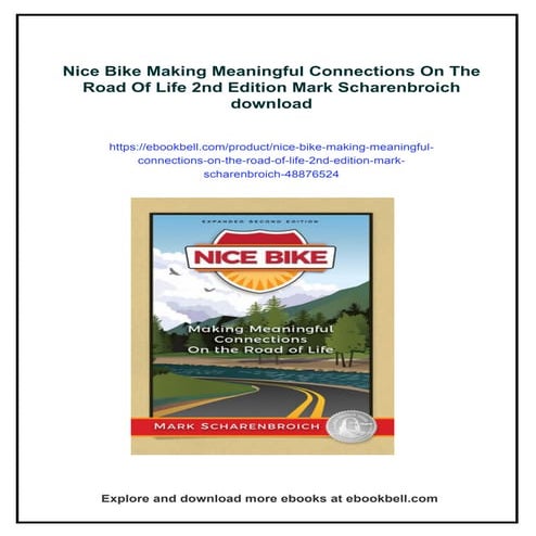 Nice Bike Making Meaningful Connections On The Road Of Life 2nd Edition ...