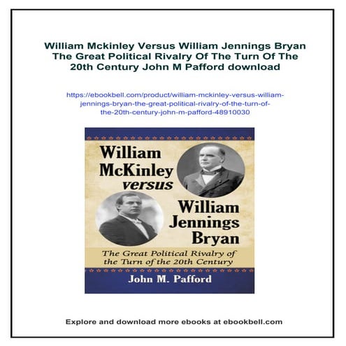 William Mckinley Versus William Jennings Bryan The Great Political ...