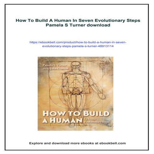 How To Build A Human In Seven Evolutionary Steps Pamela S Turner | PDF