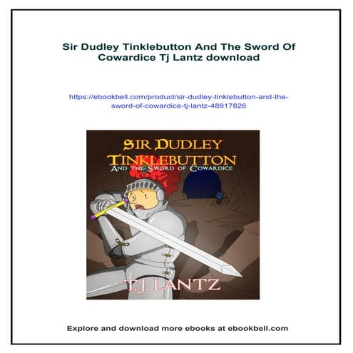 Sir Dudley Tinklebutton And The Sword Of Cowardice Tj Lantz | PDF