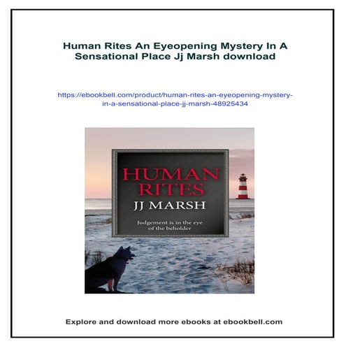 Human Rites An Eyeopening Mystery In A Sensational Place Jj Marsh | PDF