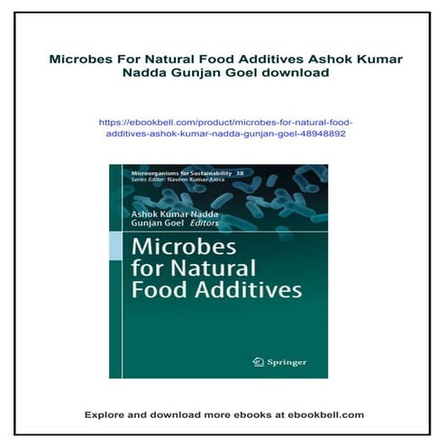 Microbes For Natural Food Additives Ashok Kumar Nadda Gunjan Goel | PDF