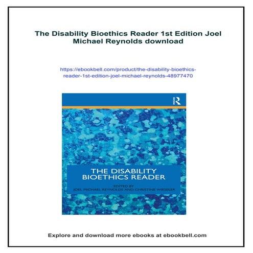 The Disability Bioethics Reader 1st Edition Joel Michael Reynolds | PDF