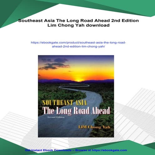 Southeast Asia The Long Road Ahead 2nd Edition Lim Chong Yah | PDF