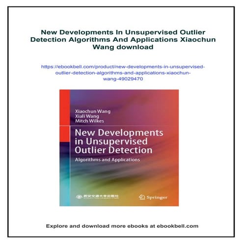 New Developments In Unsupervised Outlier Detection Algorithms And Applications Xiaochun Wang | PDF