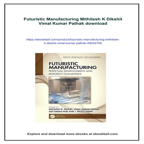 Futuristic Manufacturing Mithilesh K Dikshit Vimal Kumar Pathak | PDF